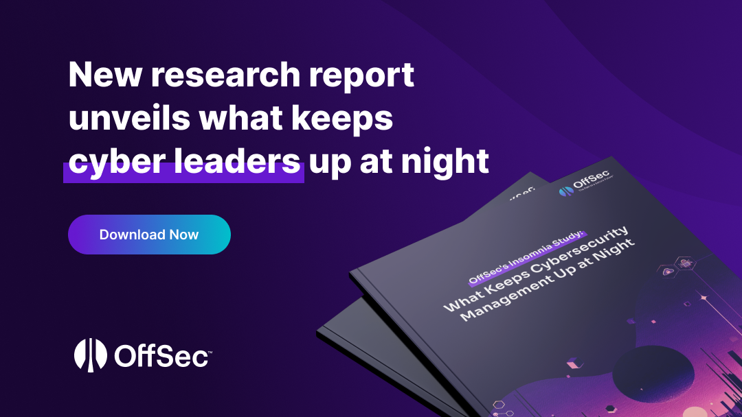 New research report unveils what keeps cyber leaders up at night | OffSec