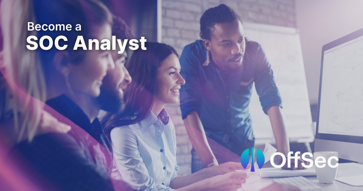 How to Become a SOC Analyst | OffSec