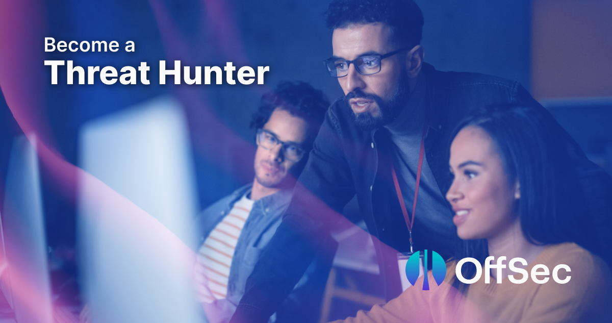 How to Become a Threat Hunter | OffSec